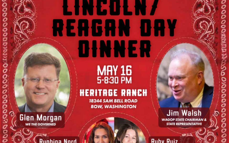 2026 Skagit Republicans Lincoln / Reagan Day Dinner - Sat May 16 ...
